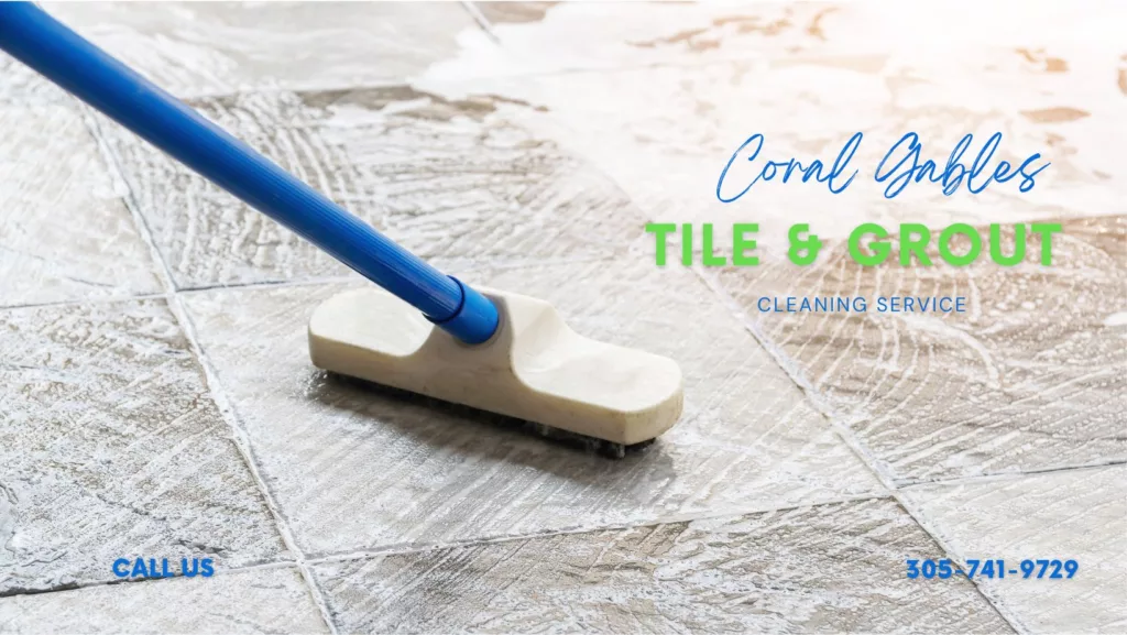 Trusted #1 Best Coral Gables Tile And Grout Cleaning Service